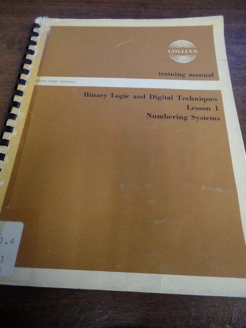 BINARY LOGIC AND Digital Techniques Numbering Systems Ex-FAA Library ...