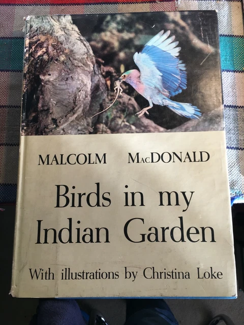BIRDS IN MY Indian Garden, Malcolm MacDonald, Christina Loke, 1960 ...