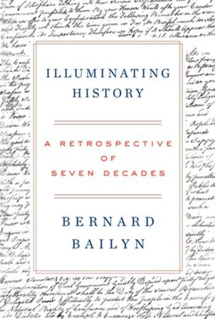 ILLUMINATING HISTORY: A Retrospective of Seven Decades by Bernard ...