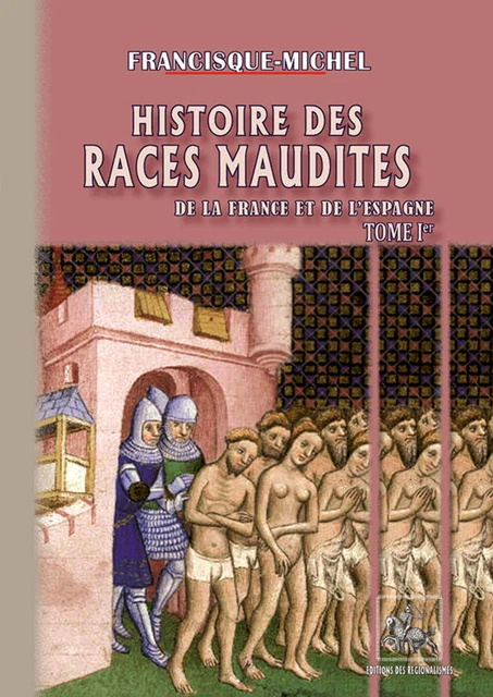 HISTOIRE DES RACES maudites de la France et de l'Espagne (T1) EUR 23,50 ...