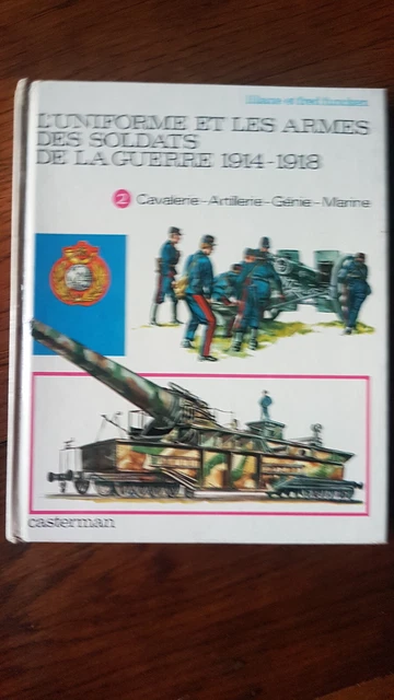 L'UNIFORME ET LES armes des soldats de la guerre 1914-1918 EUR 18,00 - PicClick FR