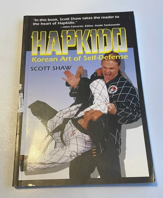 HAPKIDO: KOREAN ART of Self Defense by Scott Shaw (Paperback, 1996) £2. ...