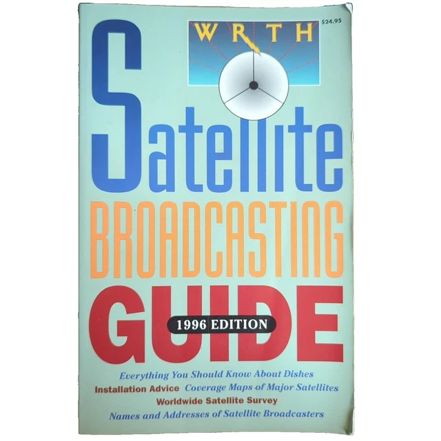 SATELLITE BROADCASTING GUIDE WRTH 1996 edition by Bart Kuperus ...