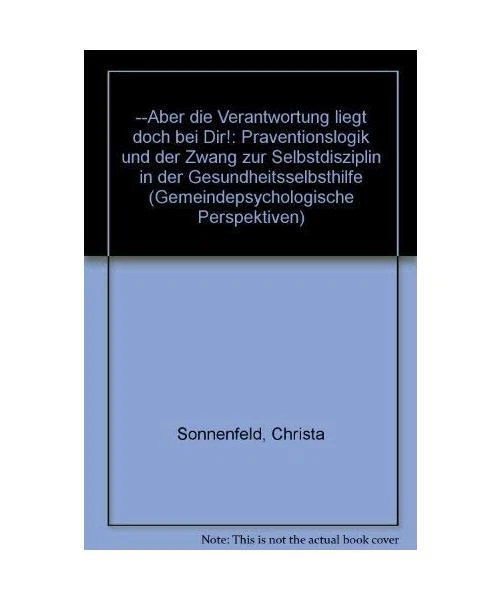 ABER DIE Verantwortung liegt doch bei Dir!: Präventionslogik und der ...