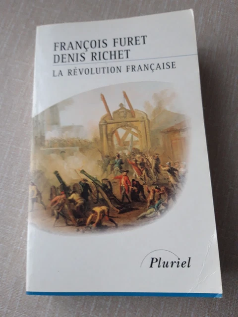 FRANÇOIS FURET DENIS richet la révolution française pluriel EUR 0,10 ...