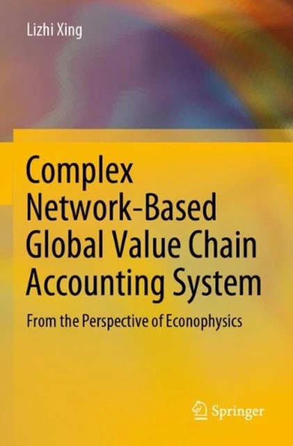 COMPLEX NETWORK-BASED GLOBAL Value Chain Accounting System: From the ...