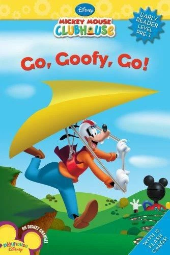 MICKEY MOUSE CLUBHOUSE Go Dingo, Go ! par Disney Books ; Higginson ...