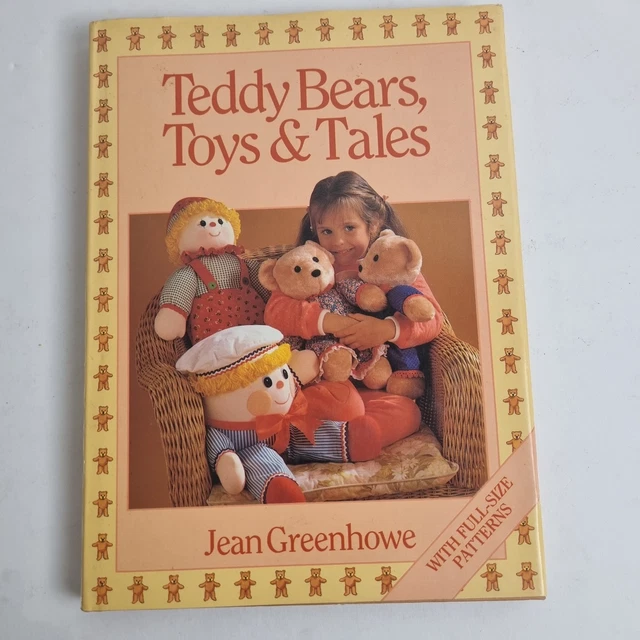 TEDDY BEARS, TOYS and Tales by Jean Greenhowe-With Full Size Patterns ...