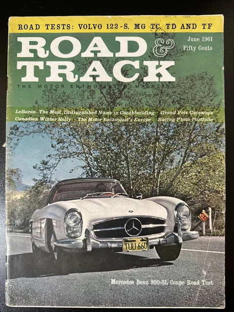 ROAD &TRACK MAGAZINE JUN 1961: MERCEDES-BENZ 300-SL, VOLVO 122-S, MG T ...