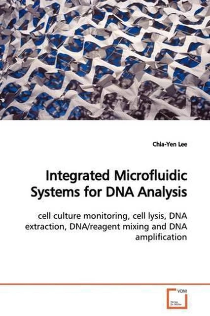 INTEGRATED MICROFLUIDIC SYSTEMS for DNA Analysis: cell culture monitoring, cell $67.74 - PicClick AU