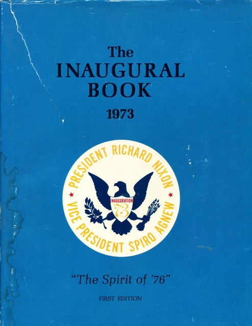 RICHARD NIXON THE INAUGURAL BOOK 1973 Agnew Spirit of '76 1st edition £ ...