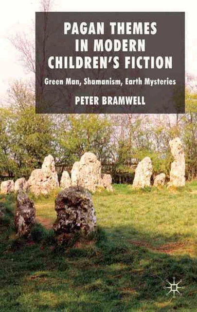 PAGAN THEMES IN Modern Children's Fiction: Green Man, Shamanism, Earth ...