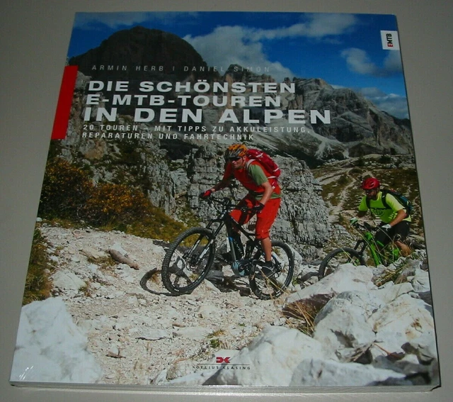 HERB / SIMON: Die schönsten E-MTB-Touren in den Alpen 20 Touren Tipps ...