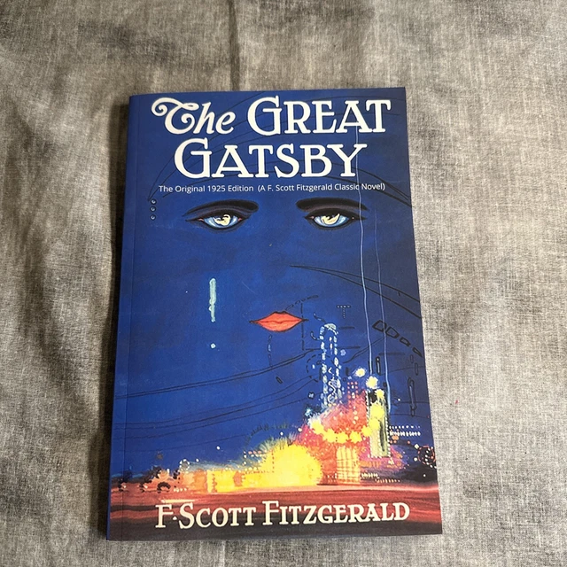 THE GREAT GATSBY The Original 1925 Edition A F. Scott Fitzgerald ...