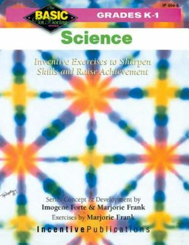 SCIENCE GRADES K-1: Inventive Exercises to Sharpen Skills and Raise ...