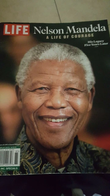 LIFE MAGAZINE SPECIAL Edition Nelson Mandela A Life Of Courage His ...
