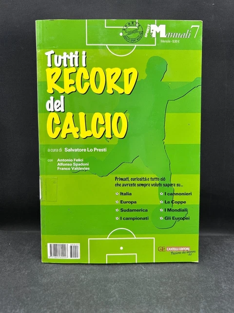 TUTTI I RECORD del Calcio - Sportivi Manuali 7 Cantelli Editore calcio ...