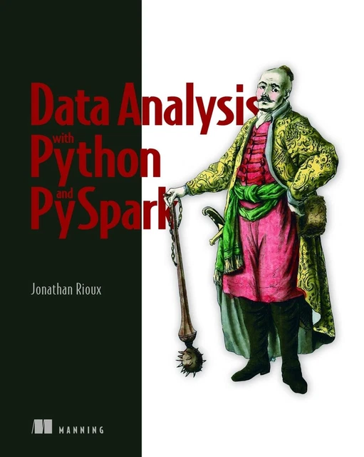 DATA ANALYSIS WITH Python and PySpark by Jonathan Rioux (English) Paperback Book $107.23 ...