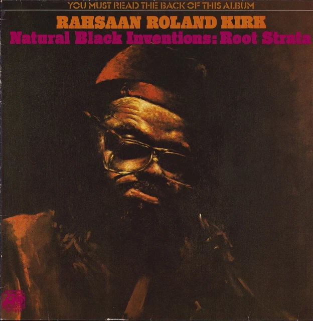 RAHSAAN ROLAND KIRK - Natural Black Inventions: Root Strata (Vinyl LP ...