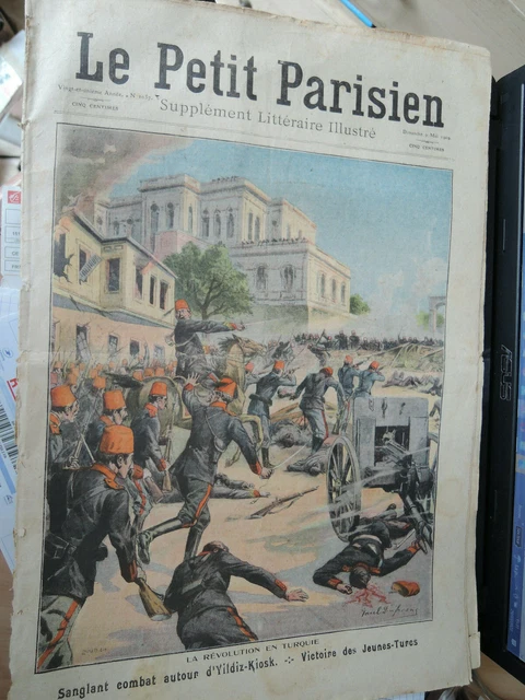 PETIT PARISIEN ILLUSTRÉ1909 Turkey Turquie Revolution Turkish Army ...