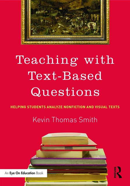 TEACHING WITH TEXT-BASED Questions: Helping Students Analyze Nonfiction ...