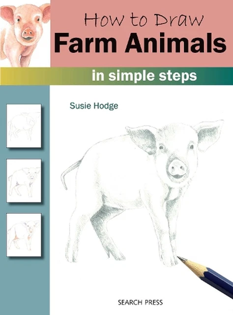 HOW TO DRAW: Farm Animals: In Simple Steps by Susie Hodge (English ...