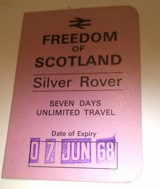 RARE RAILWAY 7 DAY FREEDOM OFF SCOTLAND SILVER ROVER TICKET 7th JUNE ...