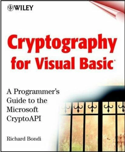 CRYPTOGRAPHY FOR VISUAL Basic: A Programmer's Guide to the Microsoft ...
