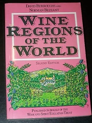 WINE REGIONS OF the World, Burroughs, David & Bezzant, Norman, Used ...