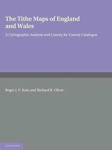 THE TITHE MAPS of England and Wales A Cartographic Analysis and ...