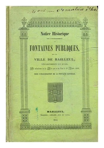 DEHAENE LIBRAIRE NOTICE historique sur l' tablissement de fontaines ... DEHAENE LIBRAIRE NOTICE historique sur l' tablissement de fontaines ...