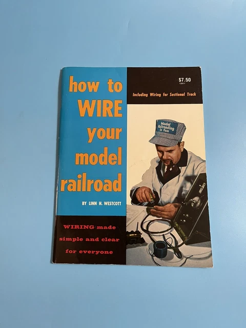 HOW TO WIRE Your Model Railroad by Linn H. Westcott £8.25 - PicClick UK