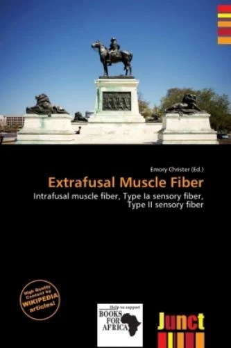 EXTRAFUSAL MUSCLE FIBER Intrafusal muscle fiber, Type Ia sensory fiber ...
