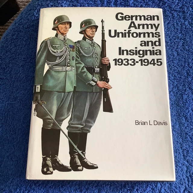 GERMAN ARMY UNIFORMS And Insignia 1933~ 1945 By Brian L Davis £11.12 - PicClick UK