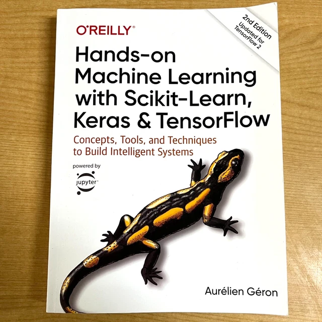 HANDS-ON MACHINE LEARNING with Scikit-Learn, Keras, and TensorFlow 2nd ...