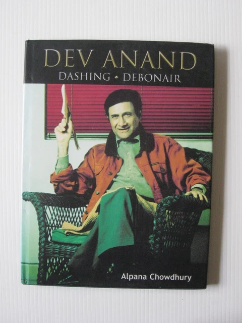 DEV ANAND..DASHING DEBONAIR..ALPANA Chowdhury 2004 Hb Dj Ex Cond ...