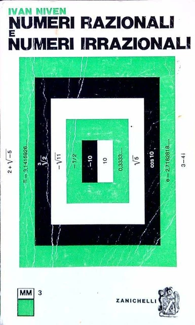 NUMERI RAZIONALI E Numeri Irrazionali Niven Ivan Zanichelli 1965 ...