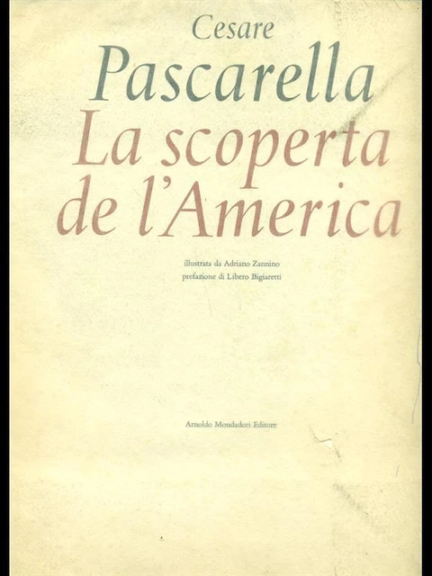 LA SCOPERTA DE L'america Arte/Illustrati Cesare Pascarella EUR 18,50 ...