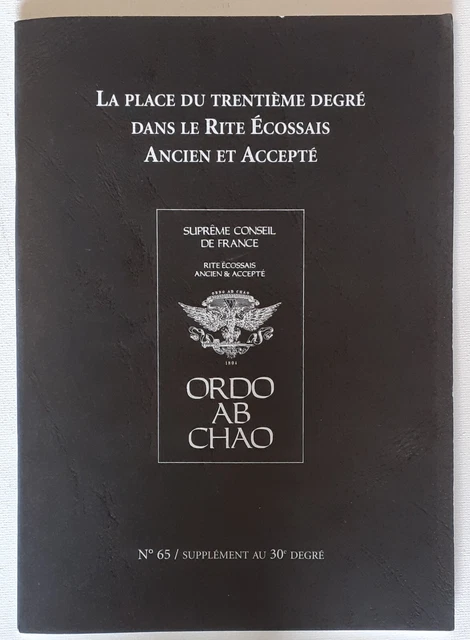 REVUE : Ordo Ab Chao n° 65 – La place du trentième degré dans le Rite ...