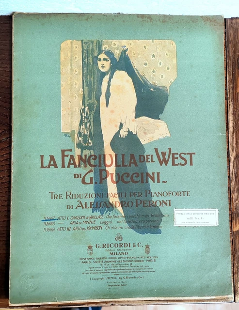GIACOMO PUCCINI LA FANCIULLA DEL WEST SPARTITO X PIANO ACT I° Canzone a Wallace EUR 9,00 ...