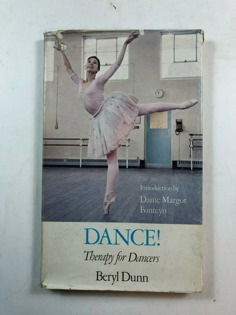 DANCE: THERAPY FOR Dancers by Beryl Dunn - Pub: Heinemann - 1974 ...