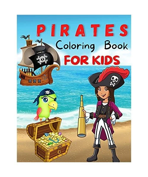 PIRATES COLORING BOOK For Kids: Amazing Coloring Pages of Pirates for ...