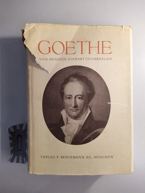 GOETHE. UNGEKÜRZTE VOLKSAUSGABE zum Goethe-Jahr 1932. Chamberlain, Houston Stewa EUR 13,80 ...