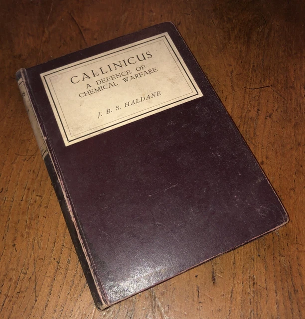 CALLINICUS A DEFENCE Of Chemical Warfare By Jbs Haldane Kegan Paul ...