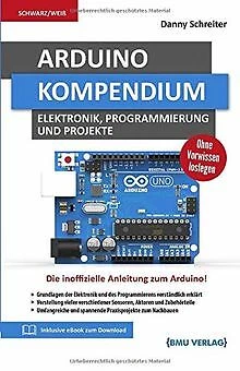 ARDUINO: KOMPENDIUM: ELEKTRONIK, Programmierung und Projek... | Livre | état bon EUR 16,54 ...