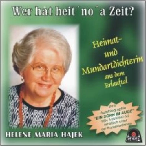 HELENA MARIA HAJEK, Mundartdic Wer Hat Heit' No' a Zeit? (CD) EUR 9,53 ...