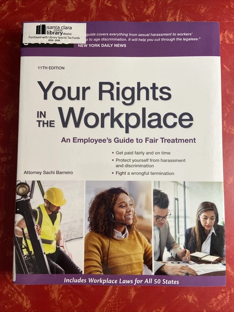 YOUR RIGHTS IN the Workplace : An Employee's Guide to Fair Treatment ...