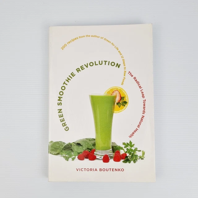 GREEN SMOOTHIE REVOLUTION Victoria Boutenko Radical Leap Towards ...