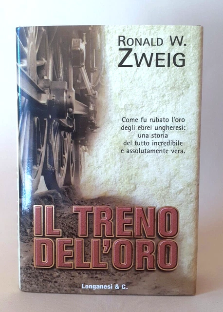 IL TRENO DELL’ORO - Ronald W. Zweig EUR 17,00 - PicClick IT
