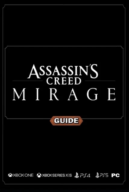 ASSASSIN'S CREED MIRAGE Complete Guide: Walkthrough, Tips and Tricks by Mr Win P £22.42 ...